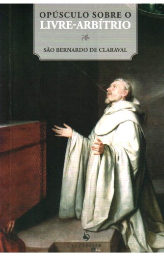 Opusculo sobre o Livre-arbitrio – Ave Maria